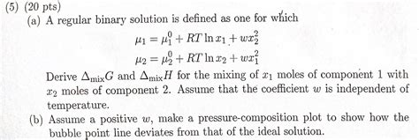 Solved 5 20pts A A Regular Binary Solution Is Defined
