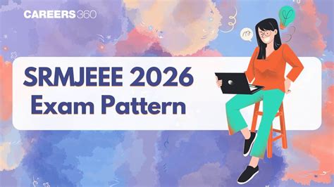 Srmjeee Exam Pattern 2026 Marking Scheme Total Marks New Paper Pattern