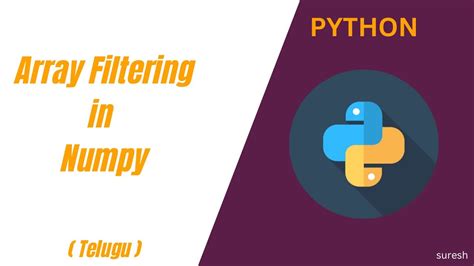 Array Filtering In Numpy Python Telugu Youtube