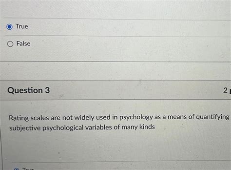 Answered O True O False Question 3 2 F Rating Scales Are Not Widely