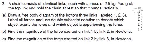 solved 2 a chain consists of identical links each with a