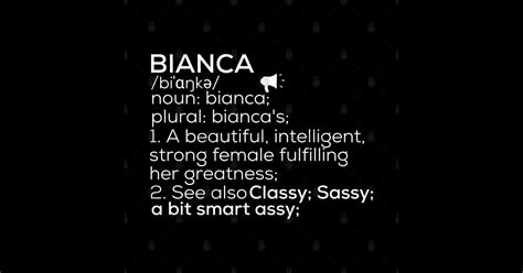 Bianca Name Bianca Definition Bianca Female Name Bianca Meaning Bianca Sticker TeePublic