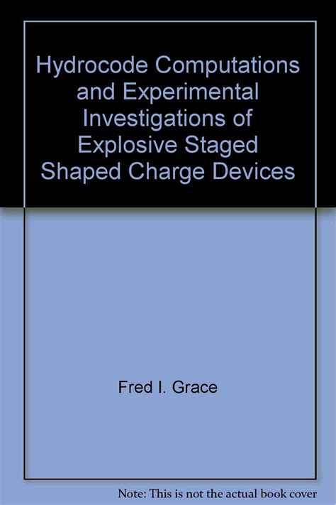 Hydrocode Computations And Experimental Investigations Of Explosive Staged Shaped Charge Devices