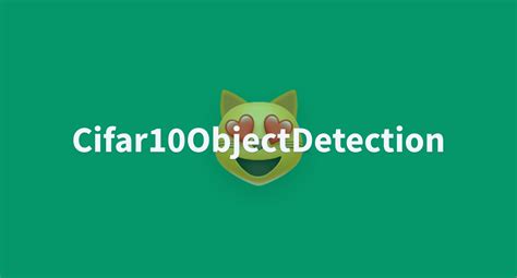 Abhilashreddyycifar10objectdetection At Main