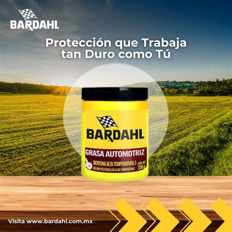 Bardahl La Bardahl Grasa Bentona Nlgi 3 Es La Solución Perfecta Para