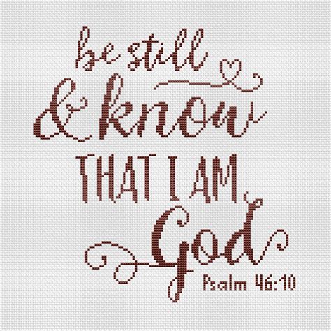 Psalm 4610 Bible Verse Cross Stitch Pattern Be Still And Know That I