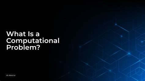 what is a computational problem all about ai