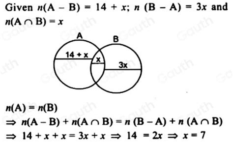 Solved A And B Are Two Sets Such That Na B14x Nb A3x And Na