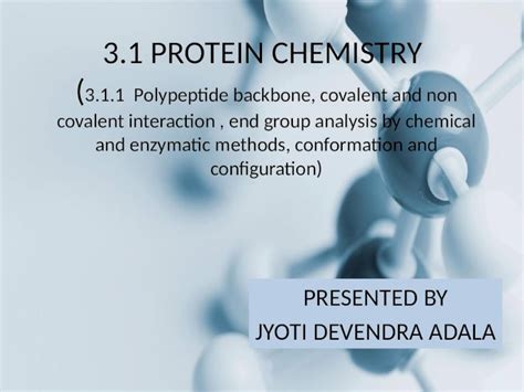 Pptx Protein Chemistry Polypeptide Backbone Covalent And Non Covalent Interaction End Group