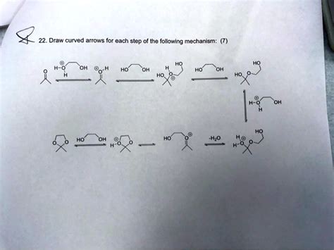Draw Curved Arrows For Each Step Of The Following Mechanism