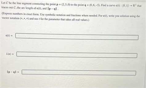 solved let c be the line segment connecting the point