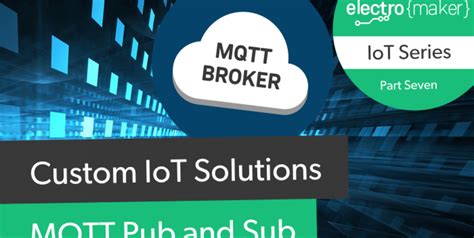 Custom Iot Mqtt Pub And Sub