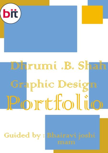 Bit Dhrumi Shah Graphic Designer Portfolio Pdf