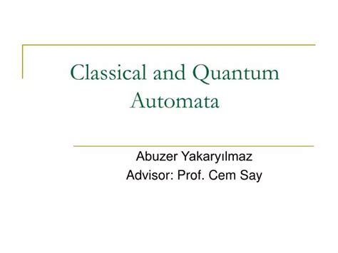 Ppt Classical And Quantum Automata Powerpoint Presentation Free