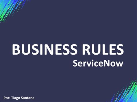 overview business rules servicenow