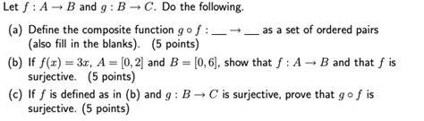 Solved Let F AB And G BC Do The Following A Define The Chegg Com