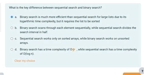 Solved What Is The Key Difference Between Sequential Search