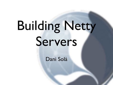 Building Netty Servers Ppt