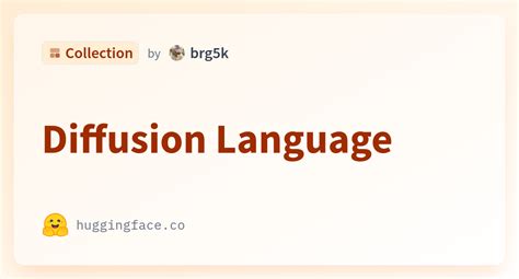 Diffusion Language A Brg5k Collection