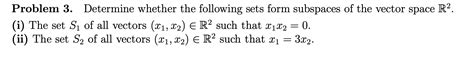 Solved Problem Determine Whether The Following Sets Form Chegg