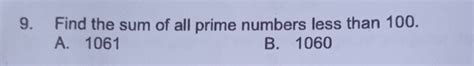 Solved Find The Sum Of All Prime Numbers Less Than