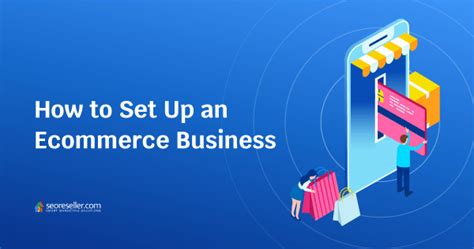 How To Set Up An Ecommerce Business SEOreseller