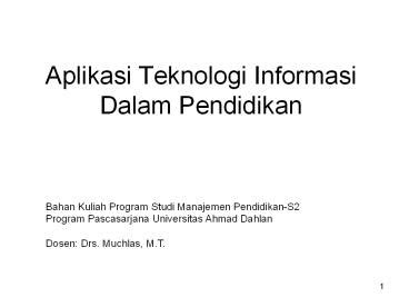 Aplikasi Teknologi Informasi Dalam Pendidikan Presentation Free To Download