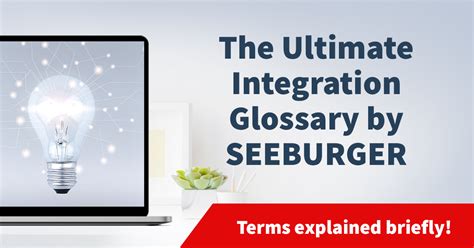 Seeburger Integration Glossary Definitions For Apis Edi Mft And Data Integration Terms