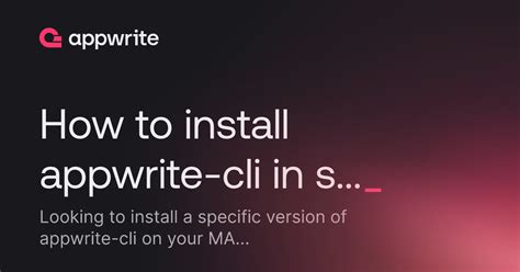 How To Install Appwrite Cli In Specific Version In Mac Using Terminal