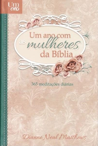 Um Ano Com As Mulheres Da Bíblia Luxo Livraria Erdos