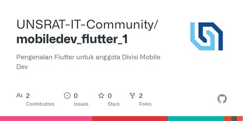 Github Unsrat It Communitymobiledevflutter1 Pengenalan Flutter Untuk Anggota Divisi Mobile Dev