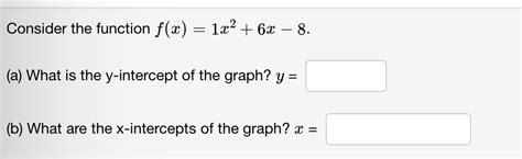 Solved Consider The Function F X 1x2 6x−8 A What Is The