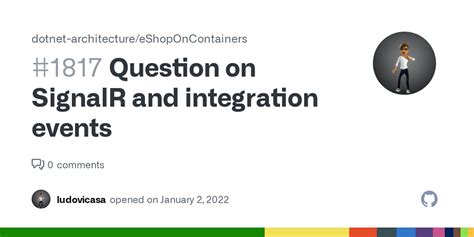 Question On Signalr And Integration Events · Issue 1817 · Dotnet