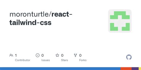 GitHub Moronturtle React Tailwind Css