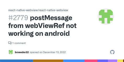 Postmessage From Webviewref Not Working On Android · Issue 2779