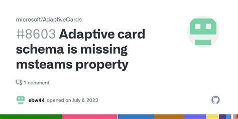 Adaptive Card Schema Is Missing Msteams Property · Issue 8603 · Microsoftadaptivecards · Github