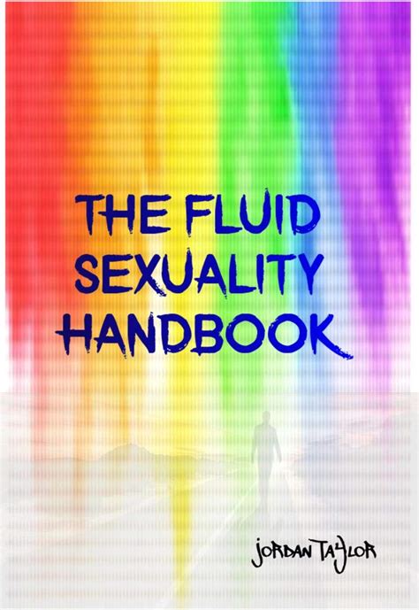 The Fluid Sexuality Handbook Ebook Taylor Jordan Kindle Store The Fluid Sexuality Handbook Ebook Taylor Jordan Kindle Store