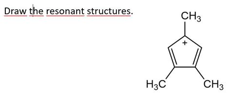 Solved Draw The Resonant Structures