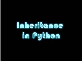 Simple Inheritance Implementation In Python