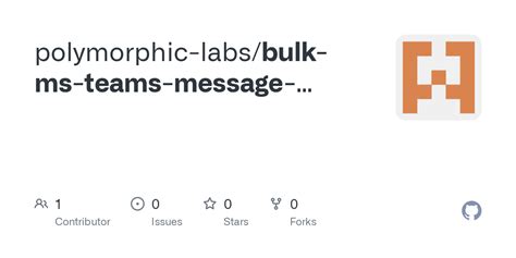 Github Polymorphic Labsbulk Ms Teams Message Removal Extension