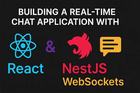 Building A Real Time Chat Application With React And Nestjs Websockets