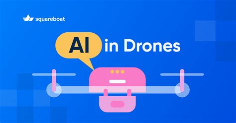 Ai In Drones Benefits Use Cases Future And Key Challenges