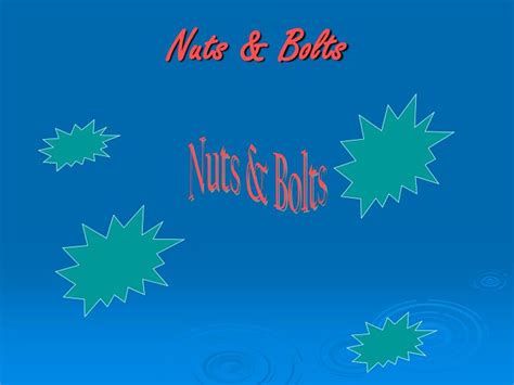 ppt nuts and bolts powerpoint presentation free download id 5231907