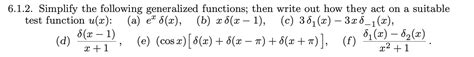 Solved 612 ﻿simplify The Following Generalized Functions