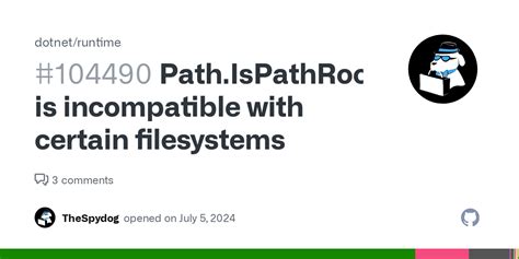 Path IsPathRooted Is Incompatible With Certain Filesystems Issue Dotnet Runtime GitHub