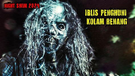 BERENANG DI AIR SUCI | NIGHT SWIM | Alur cerita film horor - YouTube