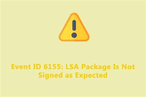 Quick Guide To Lsa Package Is Not Signed As Expected
