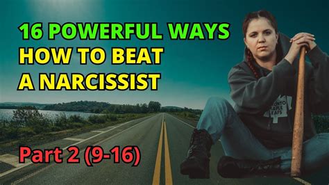 🔴 DON'T LOSE 16 Powerful Ways How to Beat a Narcissist Part 2 (9-16) - YouTube