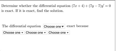 Solved Determine Whether The Differential Equation 7x 4 Chegg Com