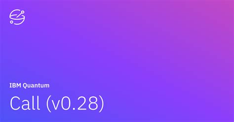 Call V0 28 Ibm Quantum Documentation